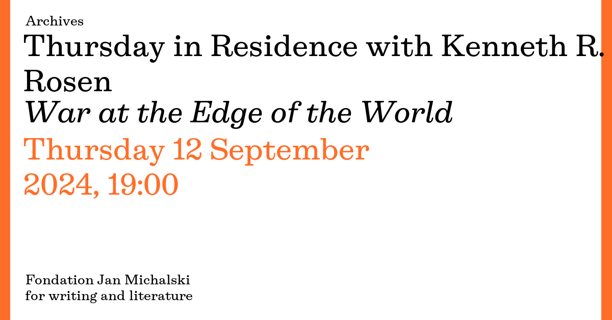 Thursday in Residence with Kenneth R. Rosen – Fondation Jan Michalski