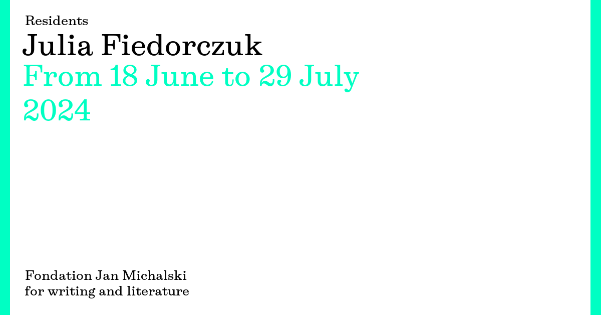 Julia Fiedorczuk – Fondation Jan Michalski