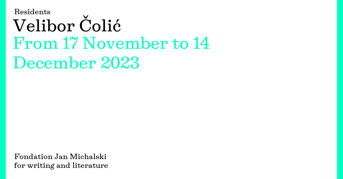 Velibor Čolić – Fondation Jan Michalski