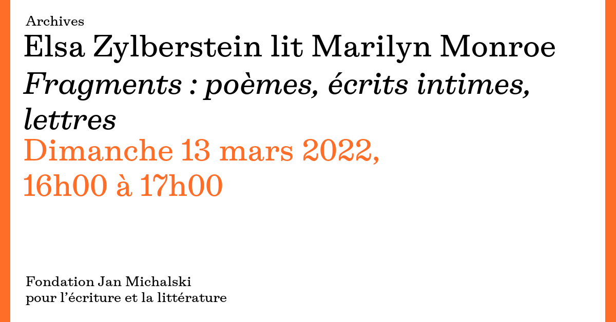 Elsa Zylberstein lit Marilyn Monroe – Fondation Jan Michalski