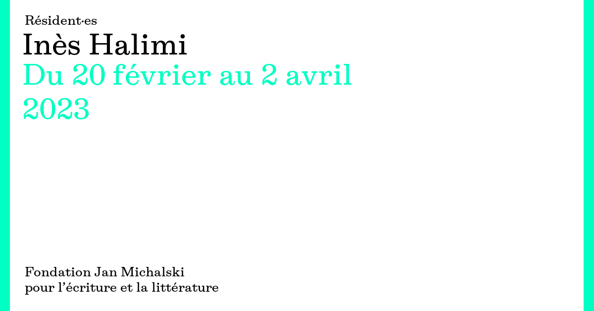 Inès Halimi – Fondation Jan Michalski