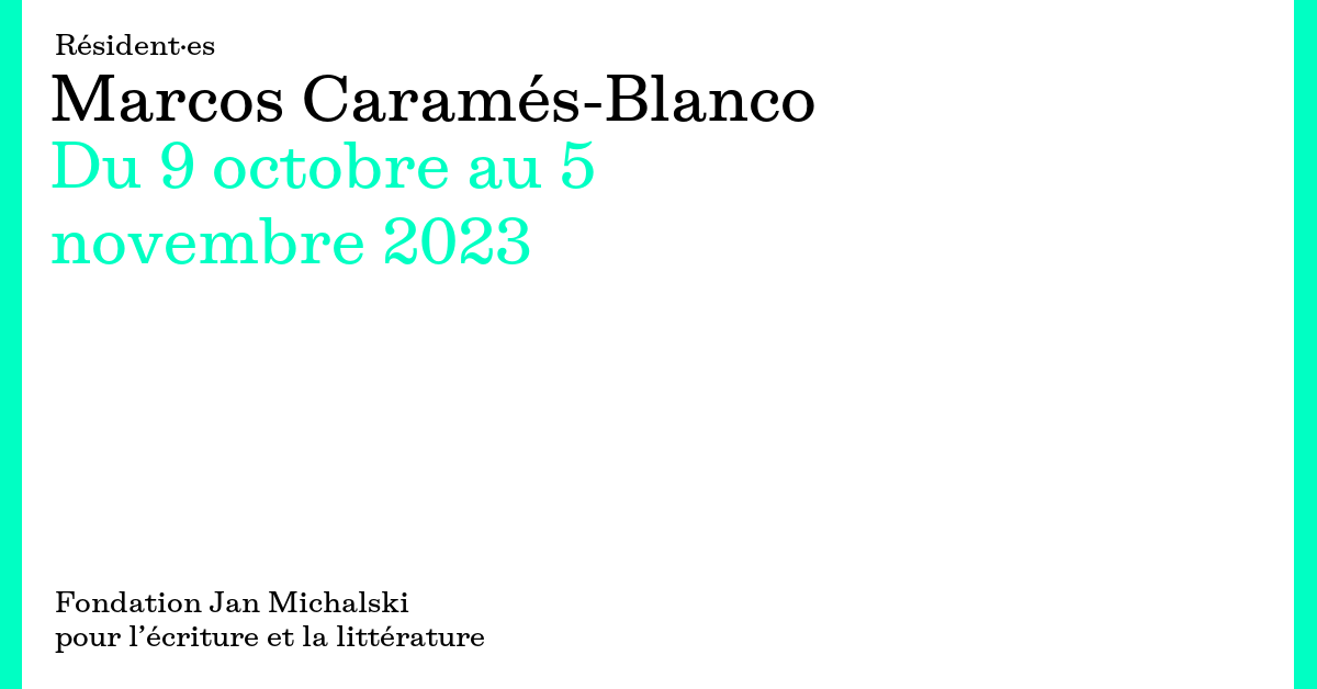 Marcos Caramés-Blanco – Fondation Jan Michalski